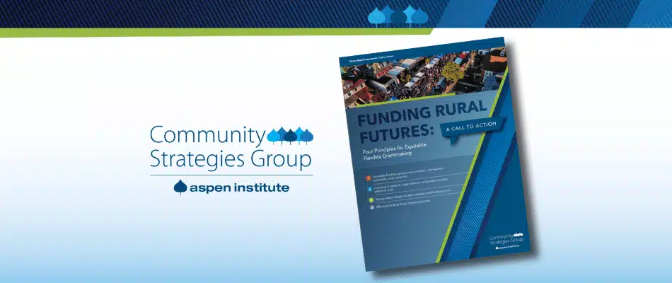 Funding Rural Futures: Executive Summary - Aspen CSG